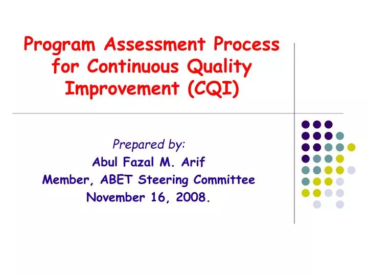 PPT - Program Assessment Process for Continuous Quality Improvement ...