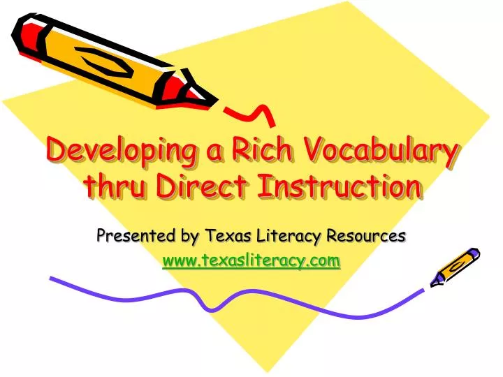 PPT - Developing a Rich Vocabulary thru Direct Instruction PowerPoint ...