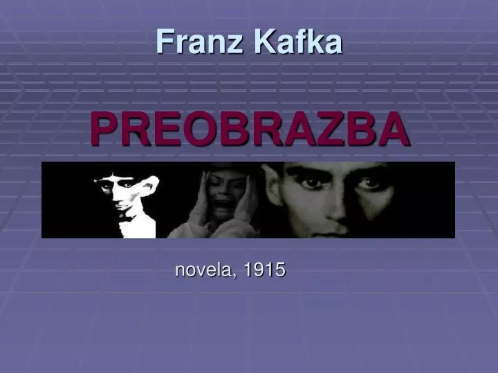 PPT - Franz Kafka PREOBRAZBA PowerPoint Presentation, free download ...