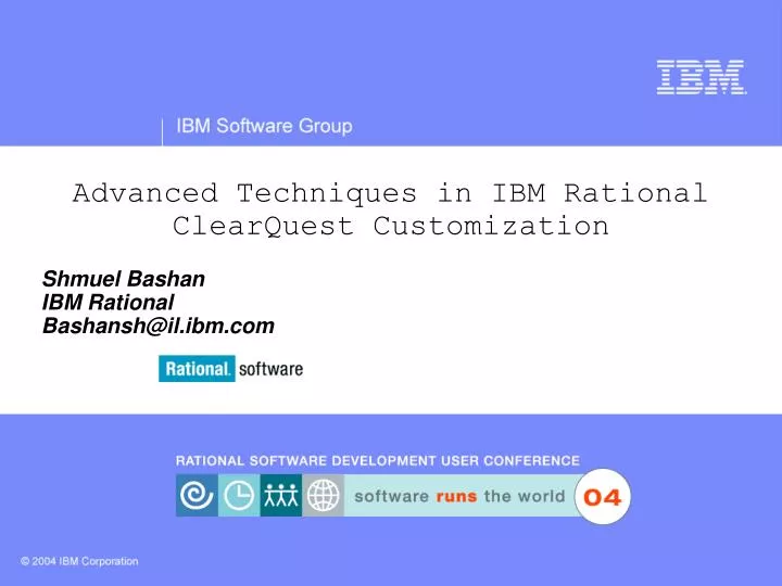 PPT - Advanced Techniques in IBM Rational ClearQuest Customization ...