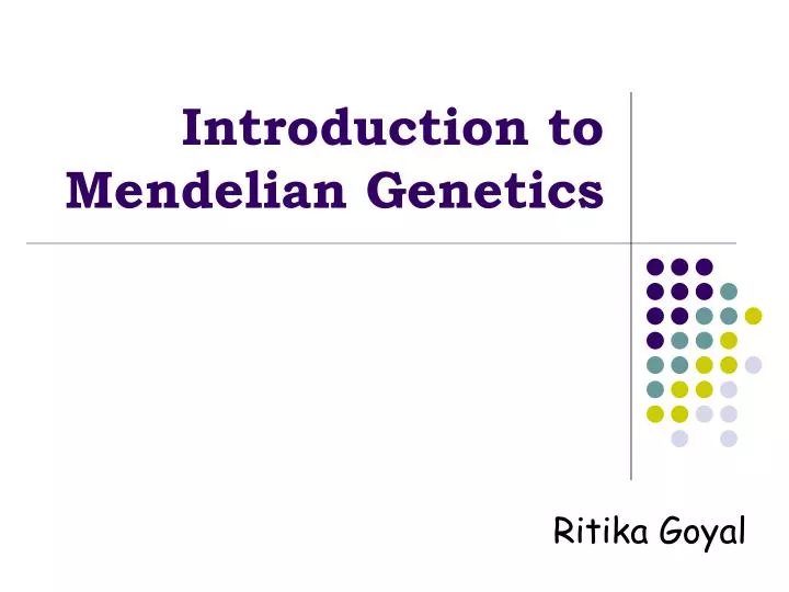 Ppt Introduction To Mendelian Genetics Powerpoint Presentation Free