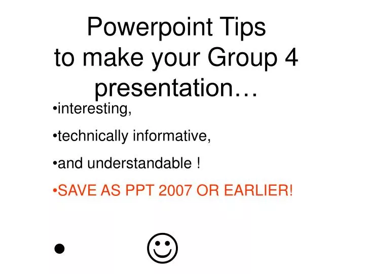 PPT - Powerpoint Tips to make your Group 4 presentation… PowerPoint ...