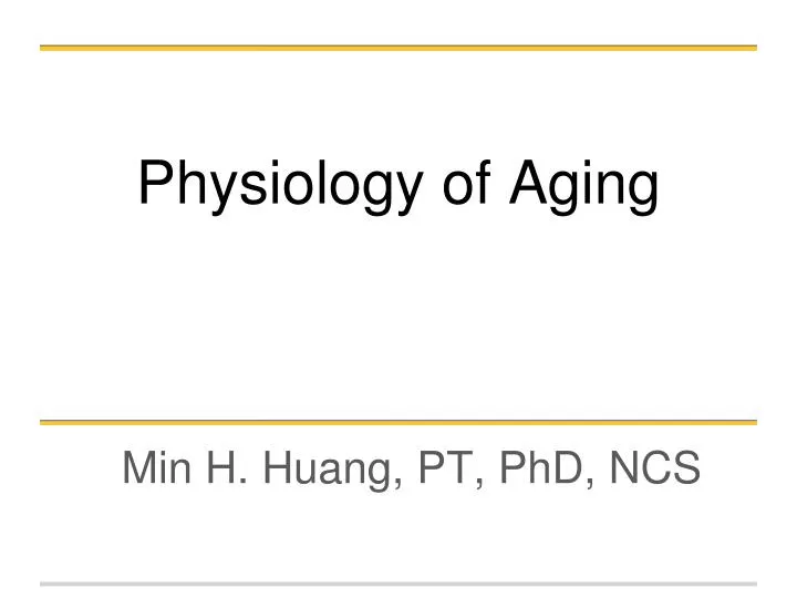 PPT - Physiology of Aging PowerPoint Presentation, free download - ID ...