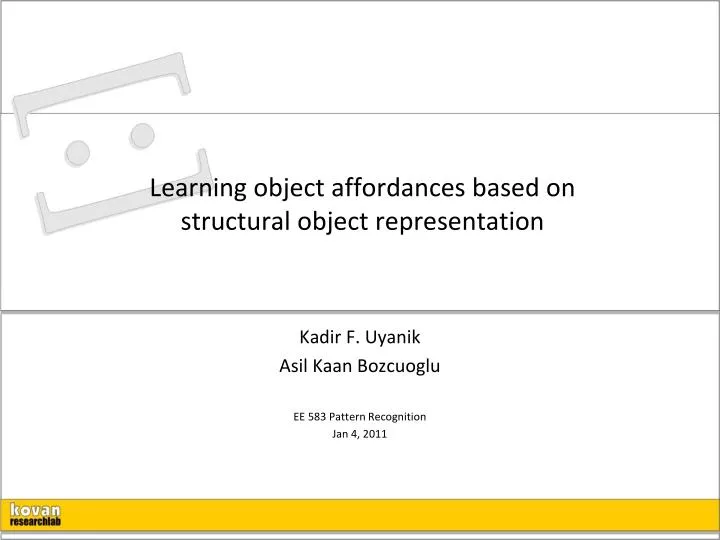 PPT - Learning object affordances based on structural object representation PowerPoint ...