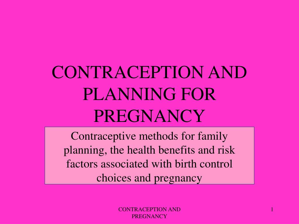 Ppt Contraception And Planning For Pregnancy Powerpoint Presentation