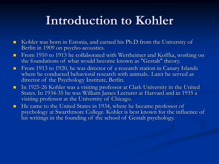 PPT - Wolfgang Kohler PowerPoint Presentation - ID:5399779