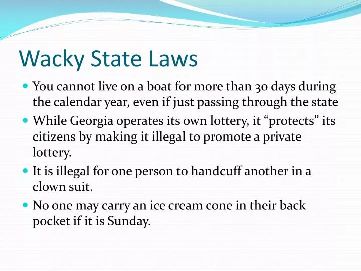 PPT - Wacky State Laws PowerPoint Presentation, free download - ID:5400458