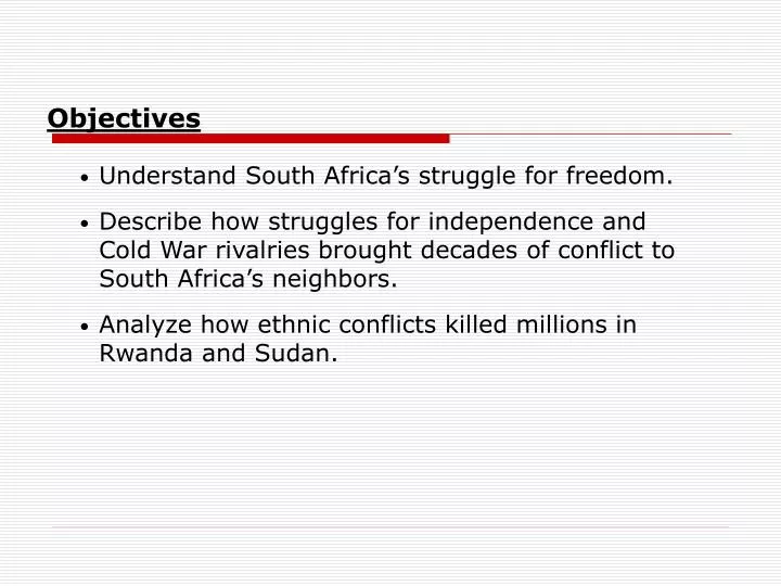 PPT - Understand South Africa’s struggle for freedom. PowerPoint ...
