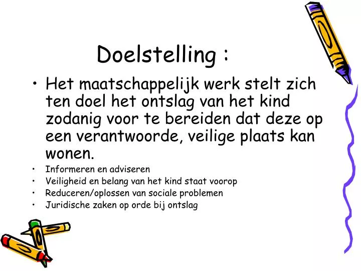 PPT - Doelstelling : PowerPoint Presentation, free download - ID:5401124