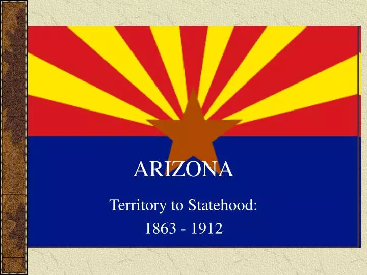 PPT - ARIZONA PowerPoint Presentation, free download - ID:5401167