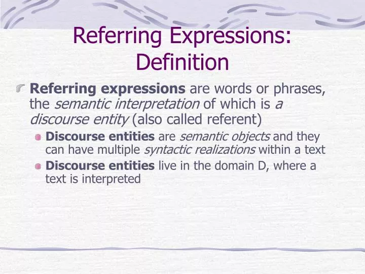 PPT - Referring Expressions: Definition PowerPoint Presentation, free ... PPT - Referring Expressions: Definition PowerPoint Presentation, free ...