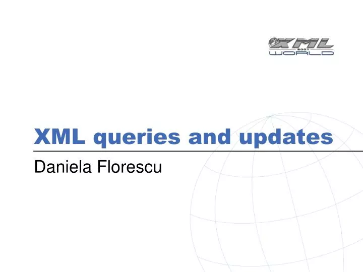 Ppt Xml Queries And Updates Powerpoint Presentation Free Download