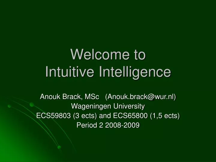 PPT - Welcome to Intuitive Intelligence PowerPoint Presentation, free ...