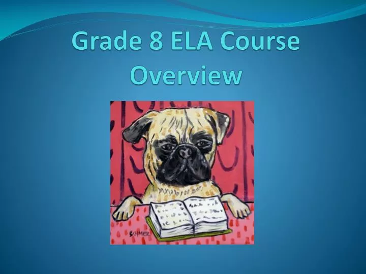 PPT - Grade 8 ELA Course Overview PowerPoint Presentation, free ...
