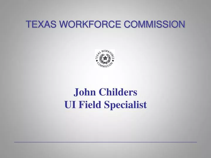 PPT - TEXAS WORKFORCE COMMISSION PowerPoint Presentation, free download ...
