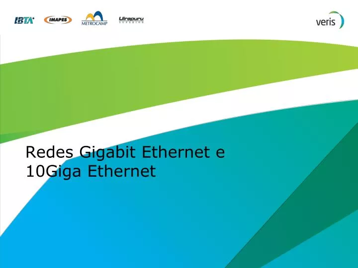 PPT - Redes Gigabit Ethernet e 10Giga Ethernet PowerPoint Presentation ...