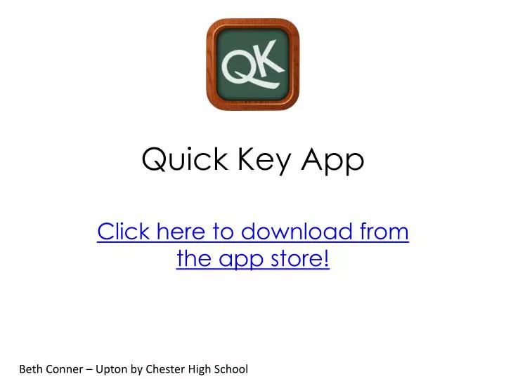 PPT - Quick Key App PowerPoint Presentation, free download - ID:5403719