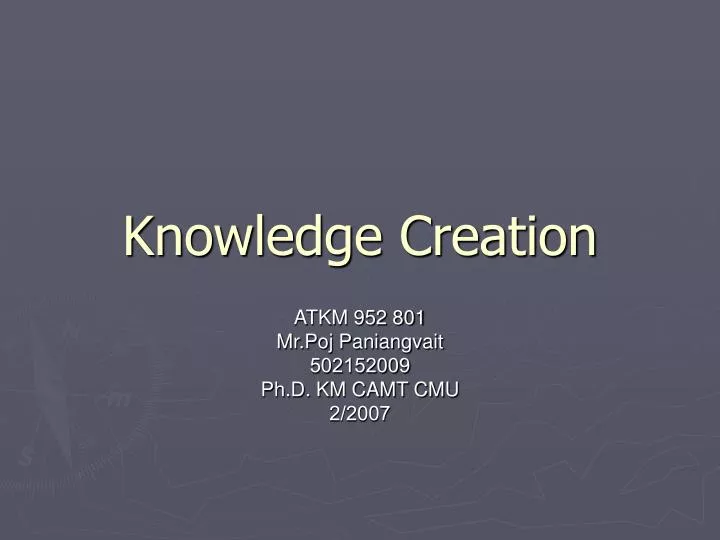 PPT - Knowledge Creation PowerPoint Presentation, free download - ID ...