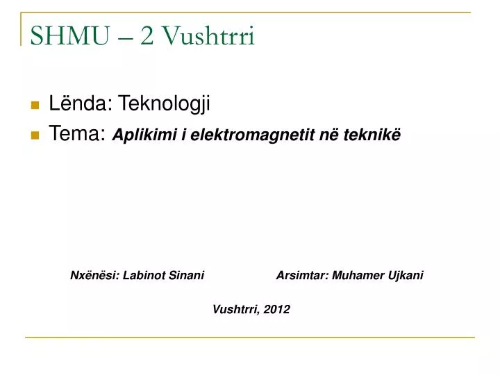 PPT - SHMU – 2 Vushtrri PowerPoint Presentation, free download - ID:5404885