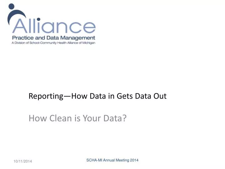 PPT - Reporting—How Data in Gets Data Out PowerPoint Presentation, free ...
