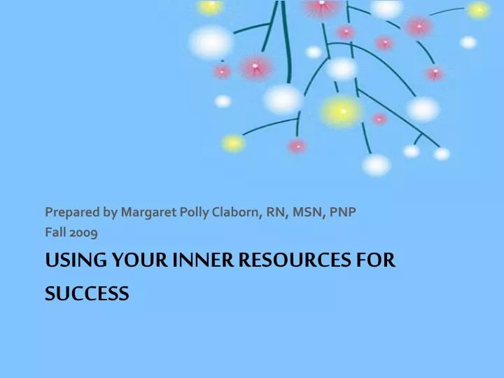 PPT - Using Your Inner Resources for Success PowerPoint Presentation ...