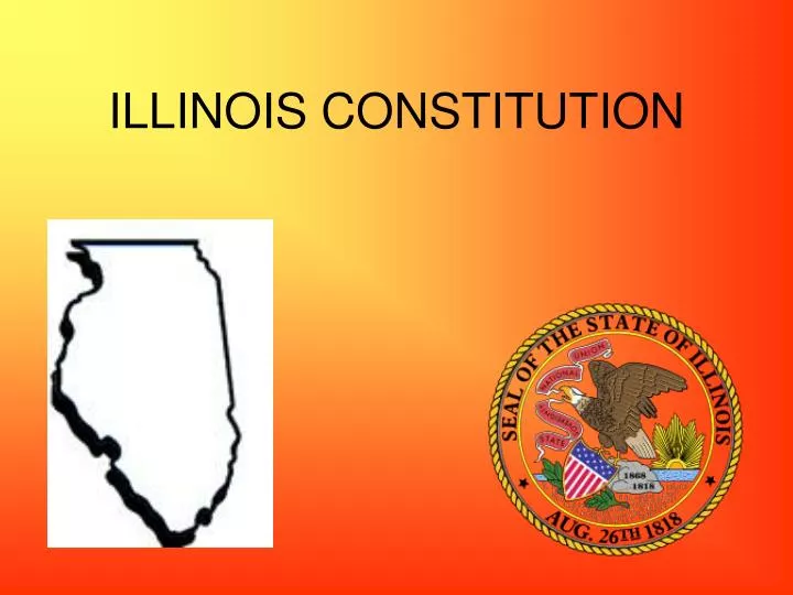 PPT - ILLINOIS CONSTITUTION PowerPoint Presentation, free download - ID ...