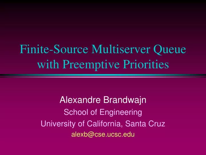Ppt Finite Source Multiserver Queue With Preemptive Priorities 0152