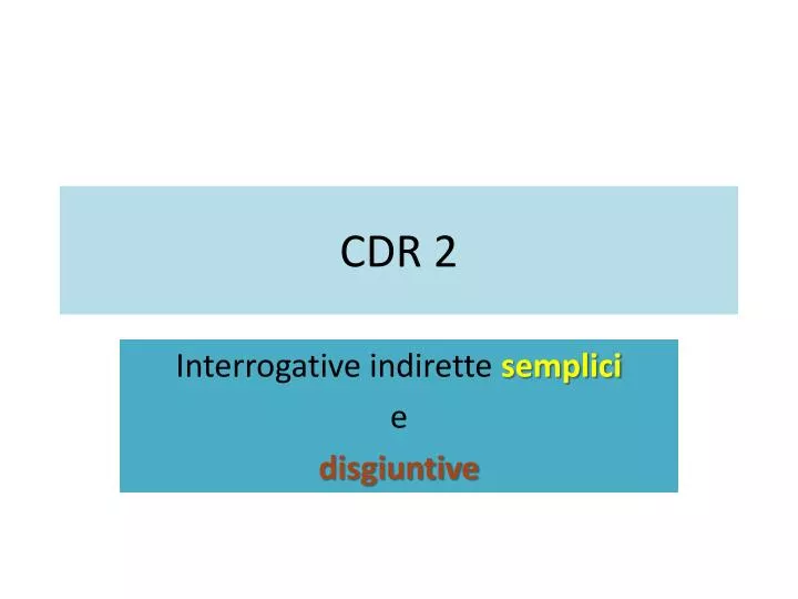 PPT - CDR 2 PowerPoint Presentation, free download - ID:5408567