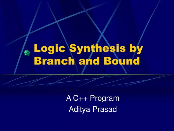 PPT - Logic Synthesis by Branch and Bound PowerPoint Presentation, free ...