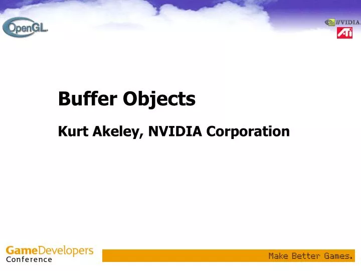 PPT - Buffer Objects PowerPoint Presentation, free download - ID:5409157 PPT - Buffer Objects PowerPoint Presentation, free download - ID:5409157