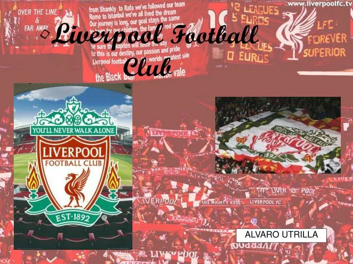 PPT - Liverpool Football Club PowerPoint Presentation, free download ...