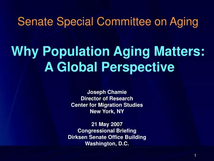 PPT - Senate Special Committee on Aging Why Population Aging Matters: A ...