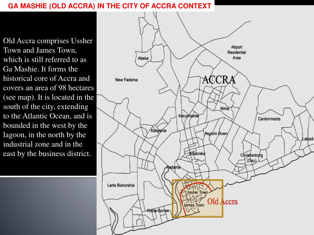 PPT - THE PEOPLE OF OLD ACCRA WELCOME PARTICIPANTS TO GHANA FOR THE ...