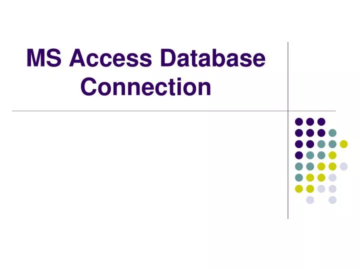 PPT - MS Access Database Connection PowerPoint Presentation, free ...