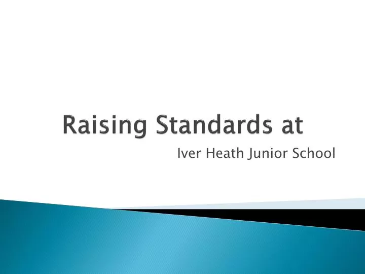 PPT - Raising Standards at PowerPoint Presentation, free download - ID ...