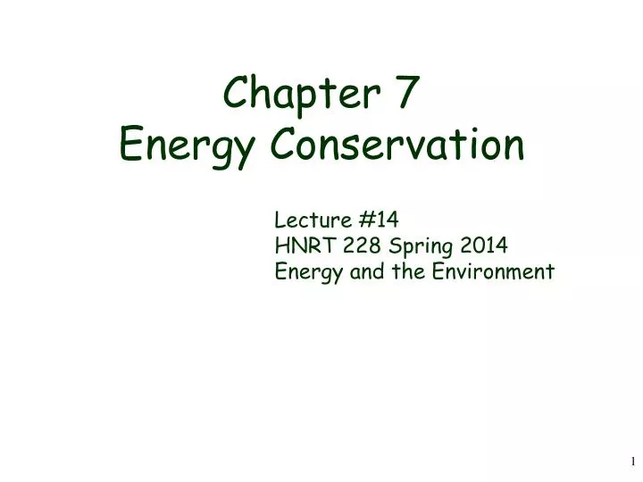 PPT - Chapter 7 Energy Conservation PowerPoint Presentation, free ...