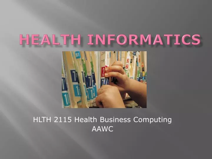 PPT - Health Informatics PowerPoint Presentation, free download - ID ... PPT - Health Informatics PowerPoint Presentation, free download - ID ...