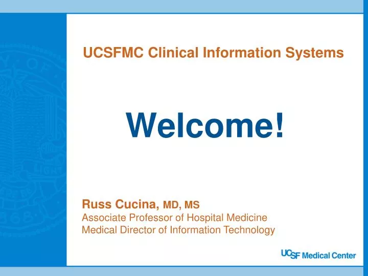 PPT - UCSFMC Clinical Information Systems PowerPoint Presentation, free ...