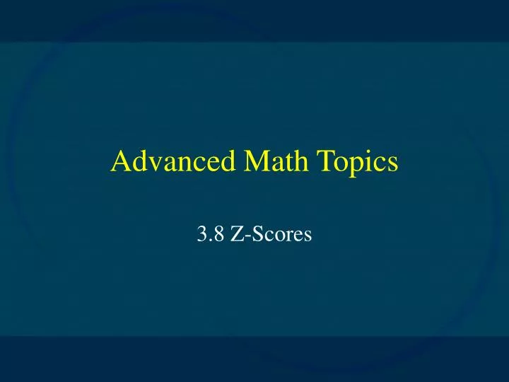 PPT - Advanced Math Topics PowerPoint Presentation, free download - ID ...