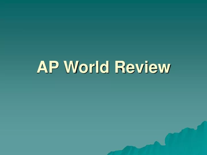 PPT - AP World Review PowerPoint Presentation, free download - ID:5415106
