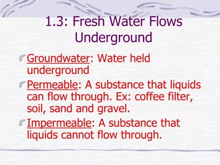 PPT - 1.3: Fresh Water Flows Underground PowerPoint Presentation, free ...