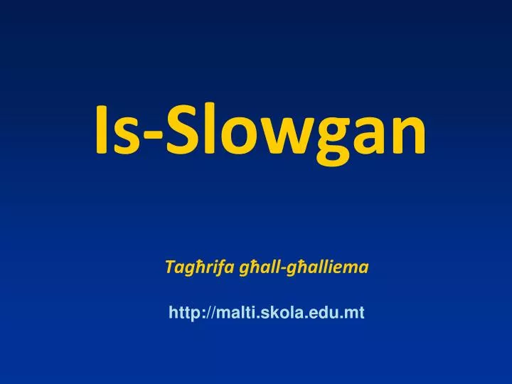 PPT - Is-Slowgan PowerPoint Presentation, free download - ID:5416718