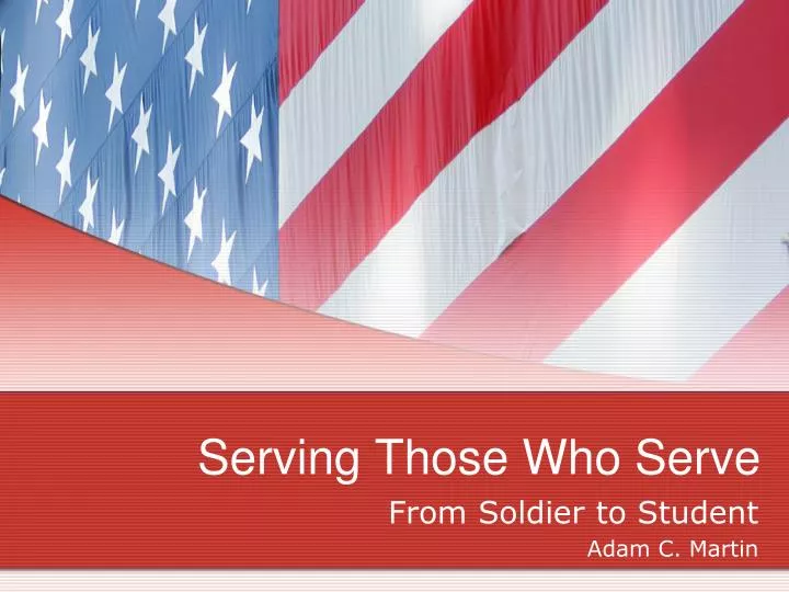 PPT - Serving Those Who Serve PowerPoint Presentation, free download - ID:5416824