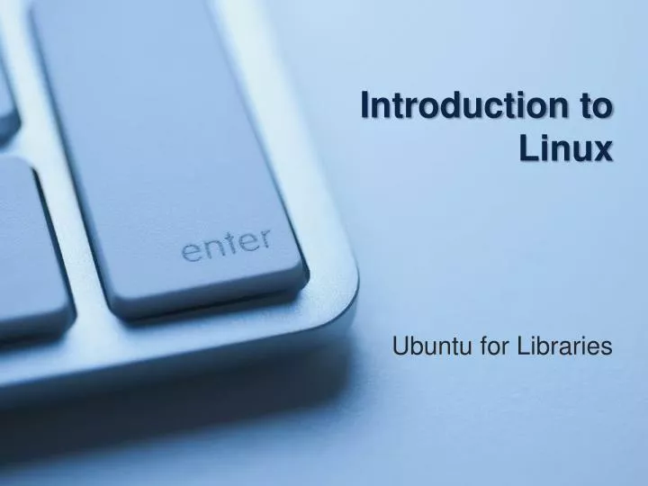 PPT - Introduction to Linux PowerPoint Presentation, free download - ID ...