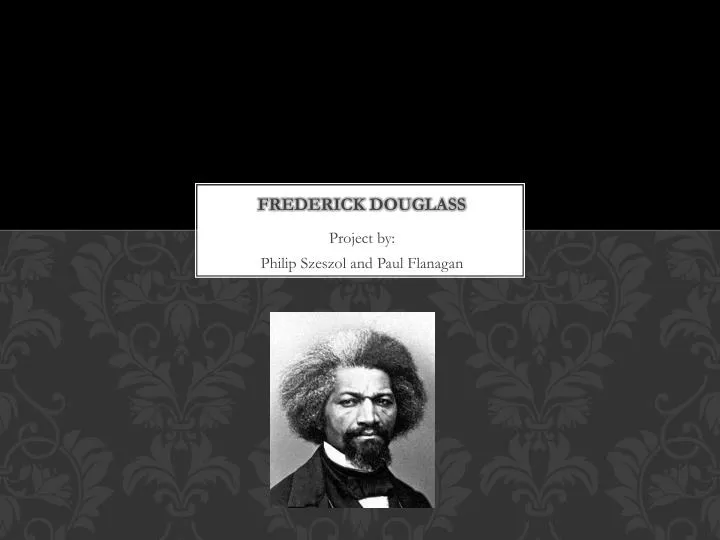 PPT - Frederick Douglass PowerPoint Presentation, free download - ID ...