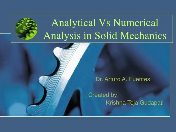 PPT - Analytical Vs Numerical Analysis in Solid Mechanics PowerPoint ... PPT - Analytical Vs Numerical Analysis in Solid Mechanics PowerPoint ...