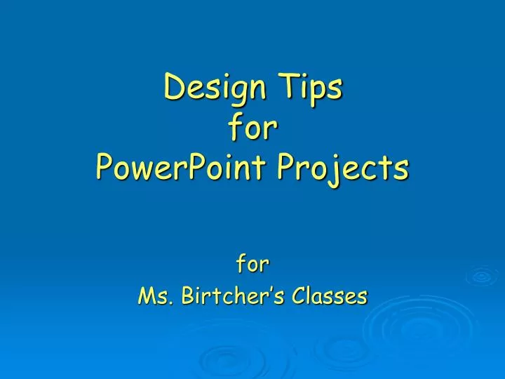 PPT - Design Tips for PowerPoint Projects PowerPoint Presentation, free ...