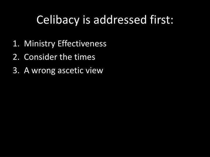 PPT - Celibacy is addressed first: PowerPoint Presentation, free ...