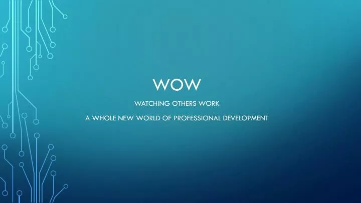 PPT - WOW PowerPoint Presentation, free download - ID:5419157