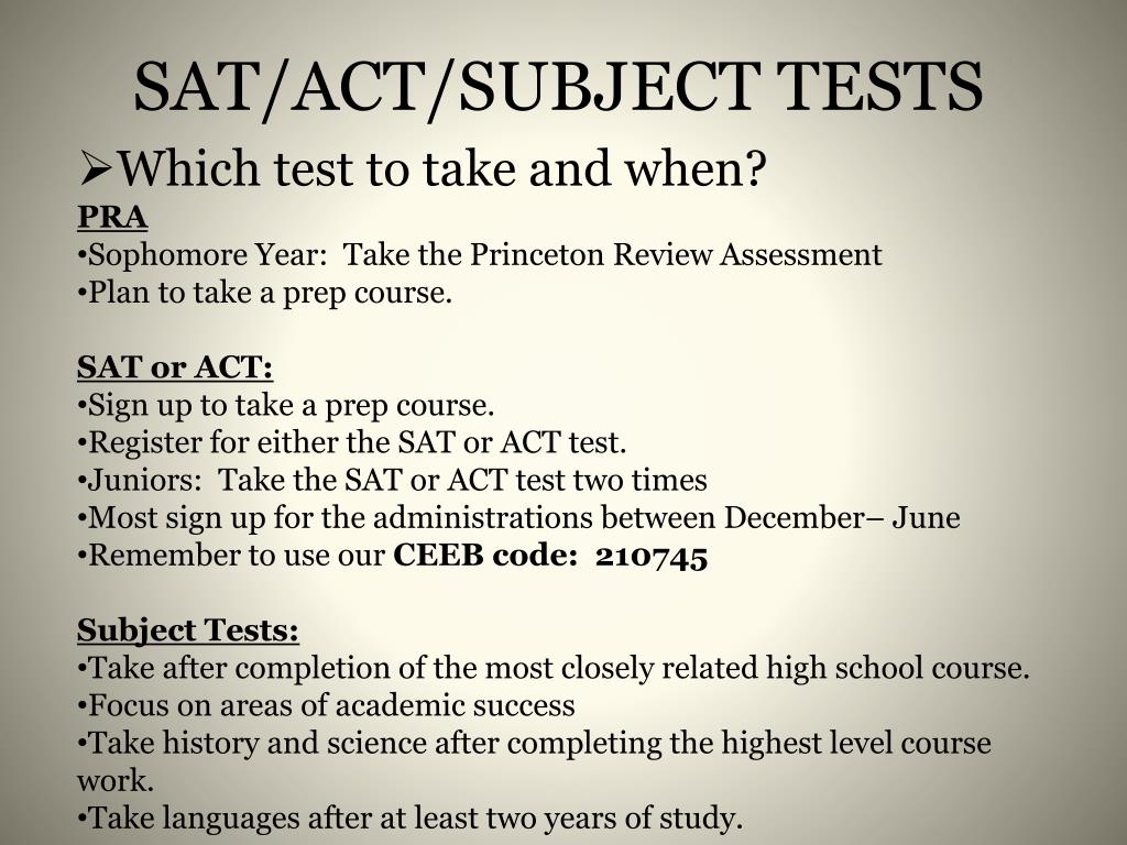 PPT COLLEGE ADMISSIONS TESTS SAT ACT SUBJECT TESTS PowerPoint PPT COLLEGE ADMISSIONS TESTS SAT ACT SUBJECT TESTS PowerPoint